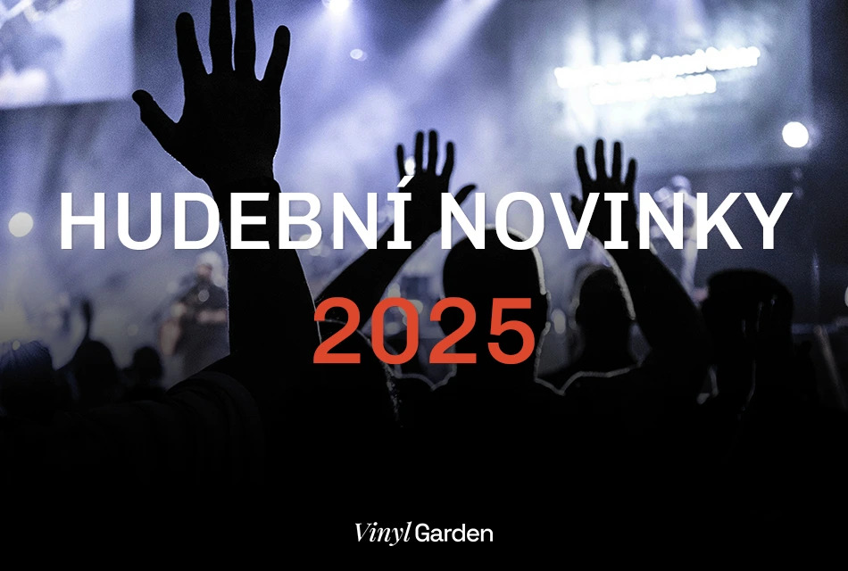 Hudební novinky a připravovaná alba v roce 2025